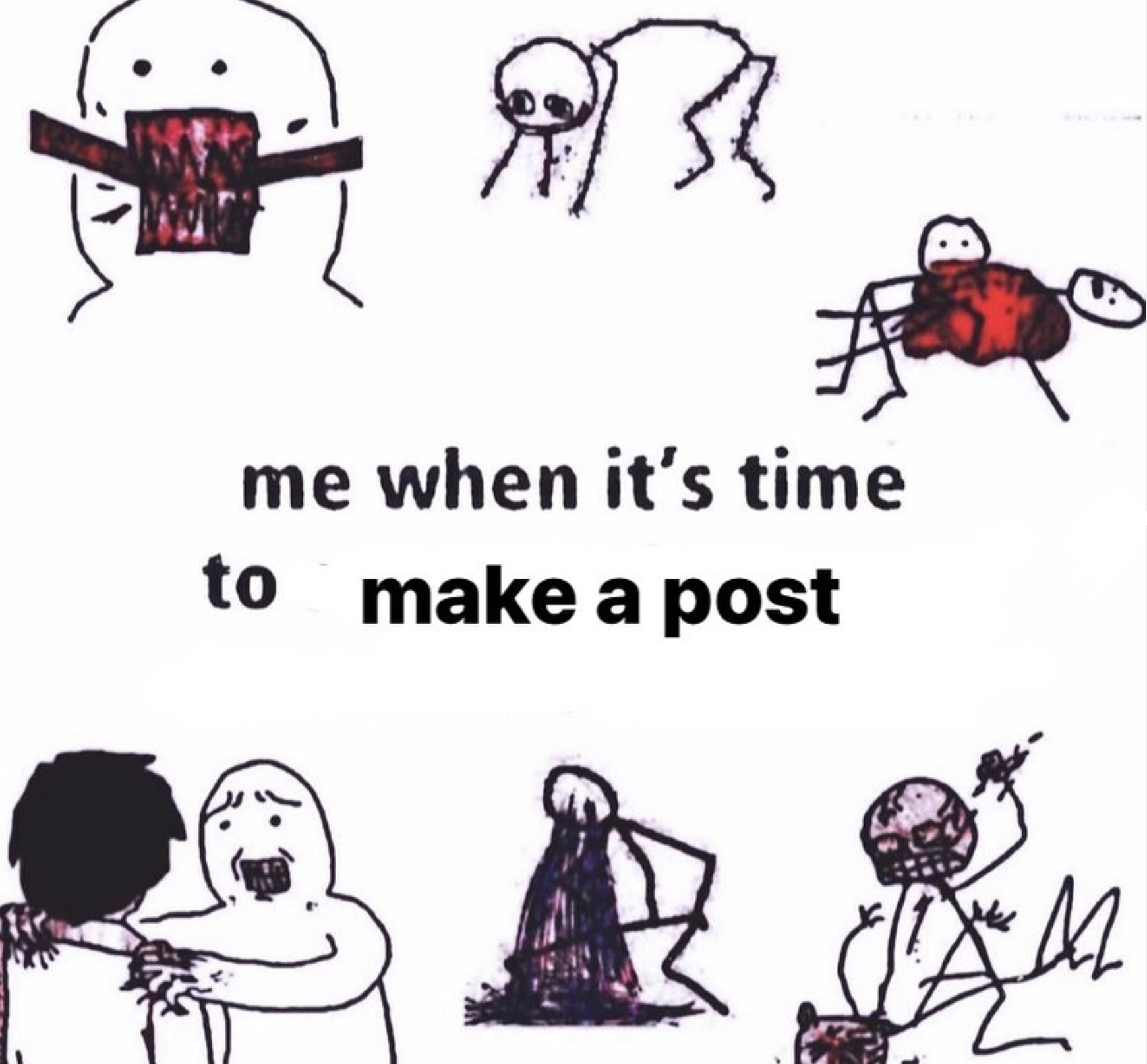 Me When It s Time To Make A Post Stick Figure Violence Know Your Meme