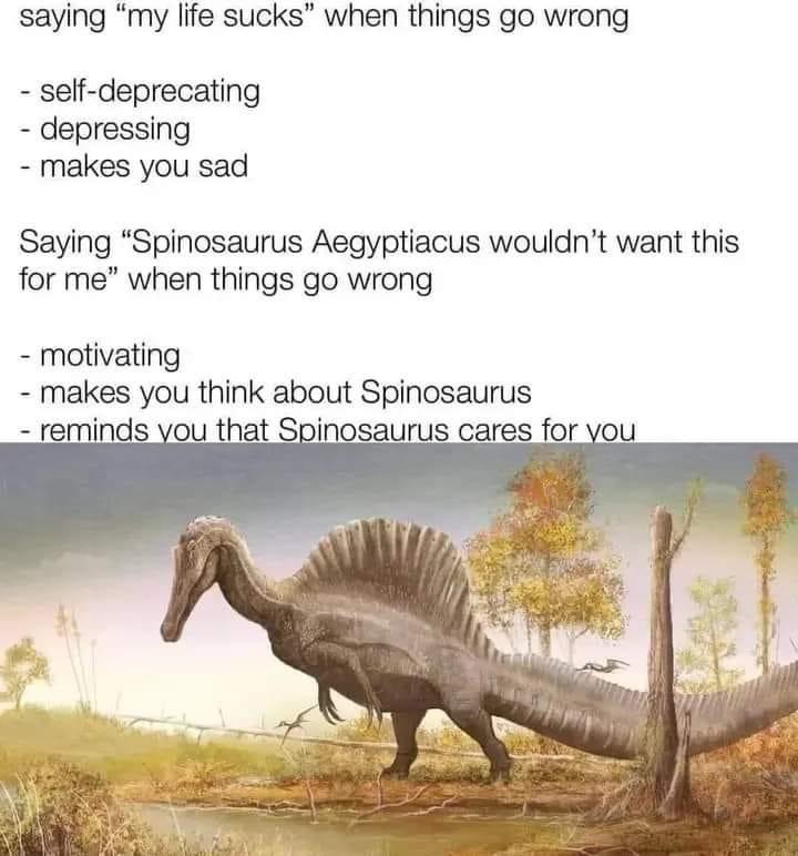 Spinosaurus loves you | /r/wholesomememes | Spinosaurus | Know Your Meme