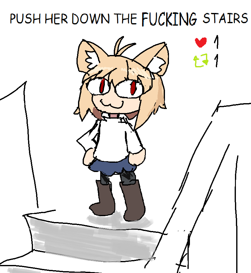 Push Her Down the F------ Stairs | Know Your Meme