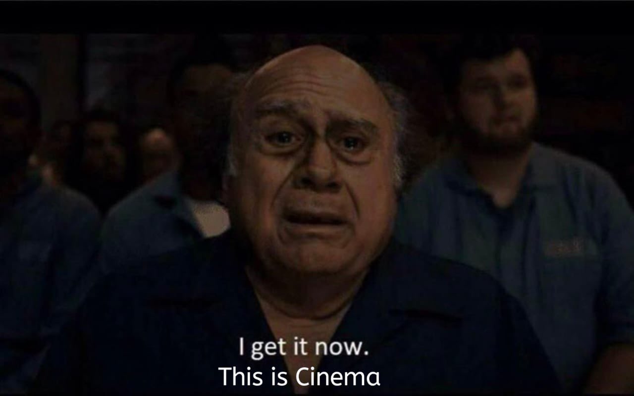 I Get It Now This Is Cinema I Get It Now Know Your Meme