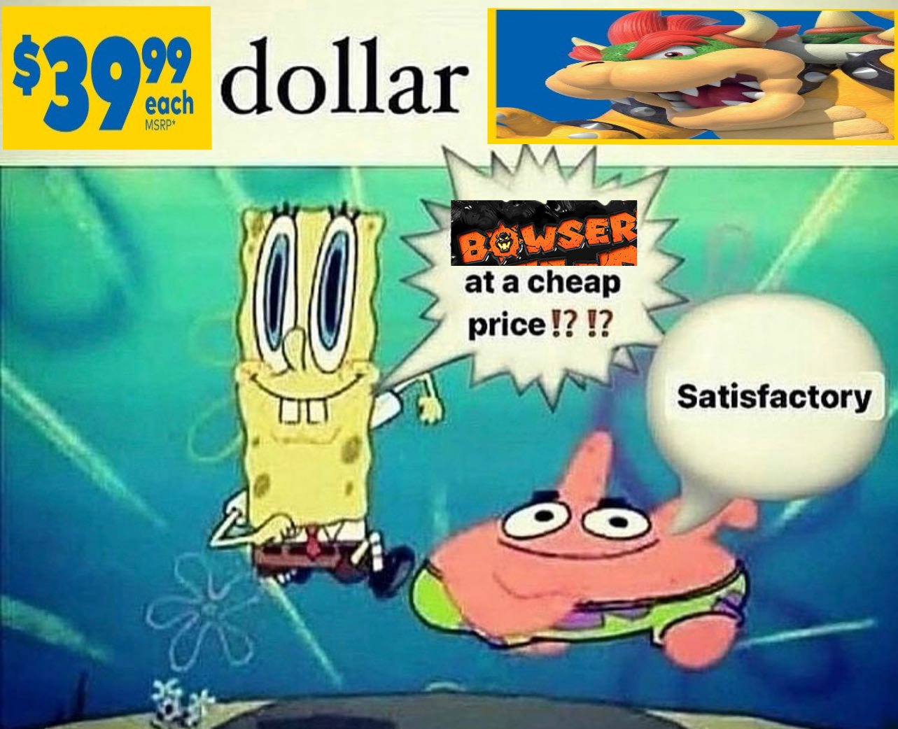 Bowser at a Cheap Price? | Sandwiches at a Cheap Price!? Satisfactory ...