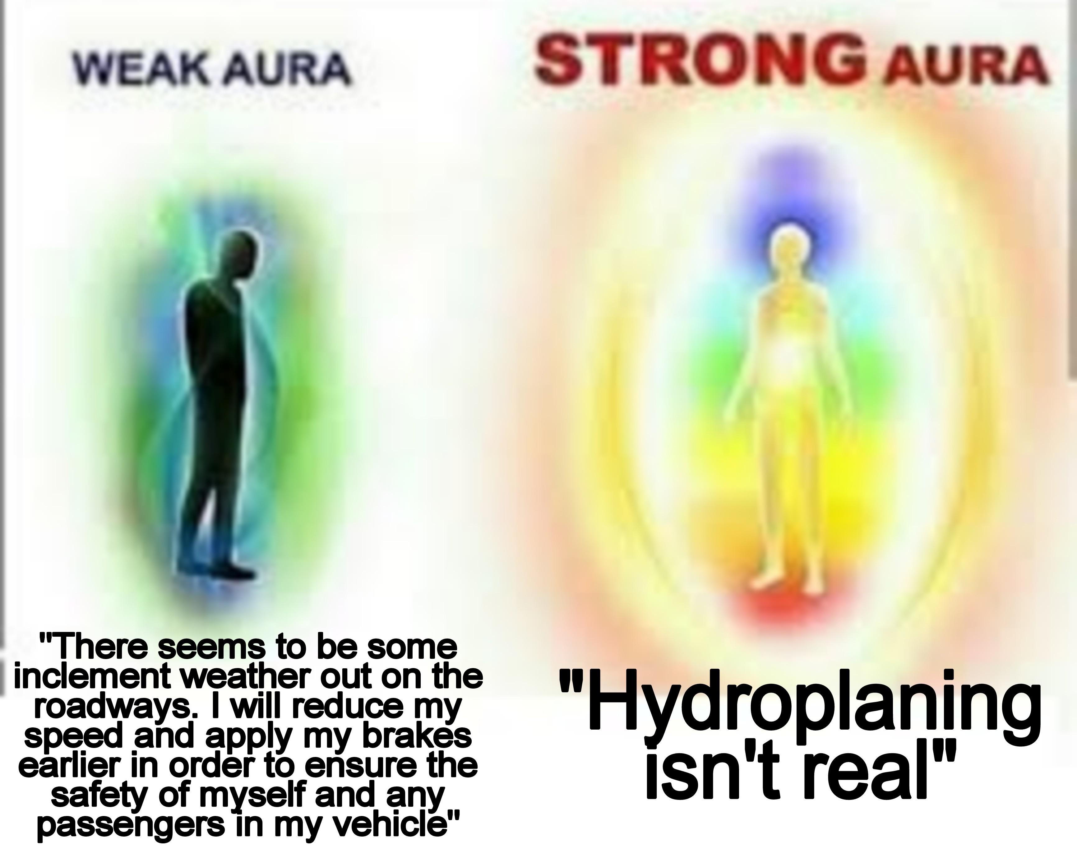 Moving Traffic Violations r okbuddyretard Weak Aura Vs Strong Moving Traffic Violations r okbuddyretard Weak Aura Vs Strong