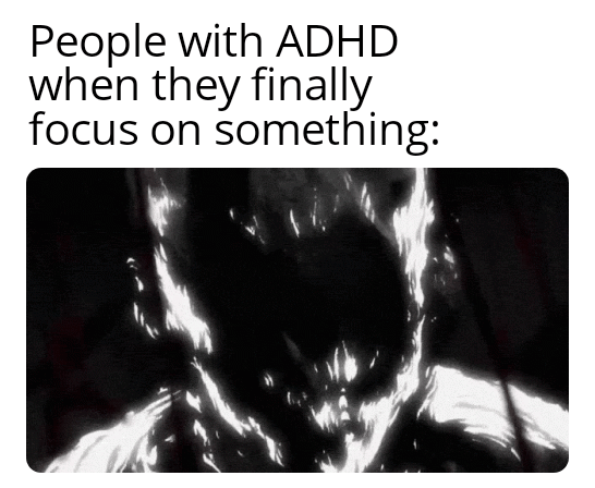 adhd super power | /r/memes | Know Your Meme