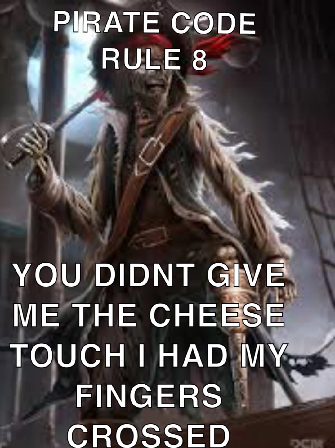 Pirate Code Rule 8 Rules Of The Pirate Code Know Your Meme
