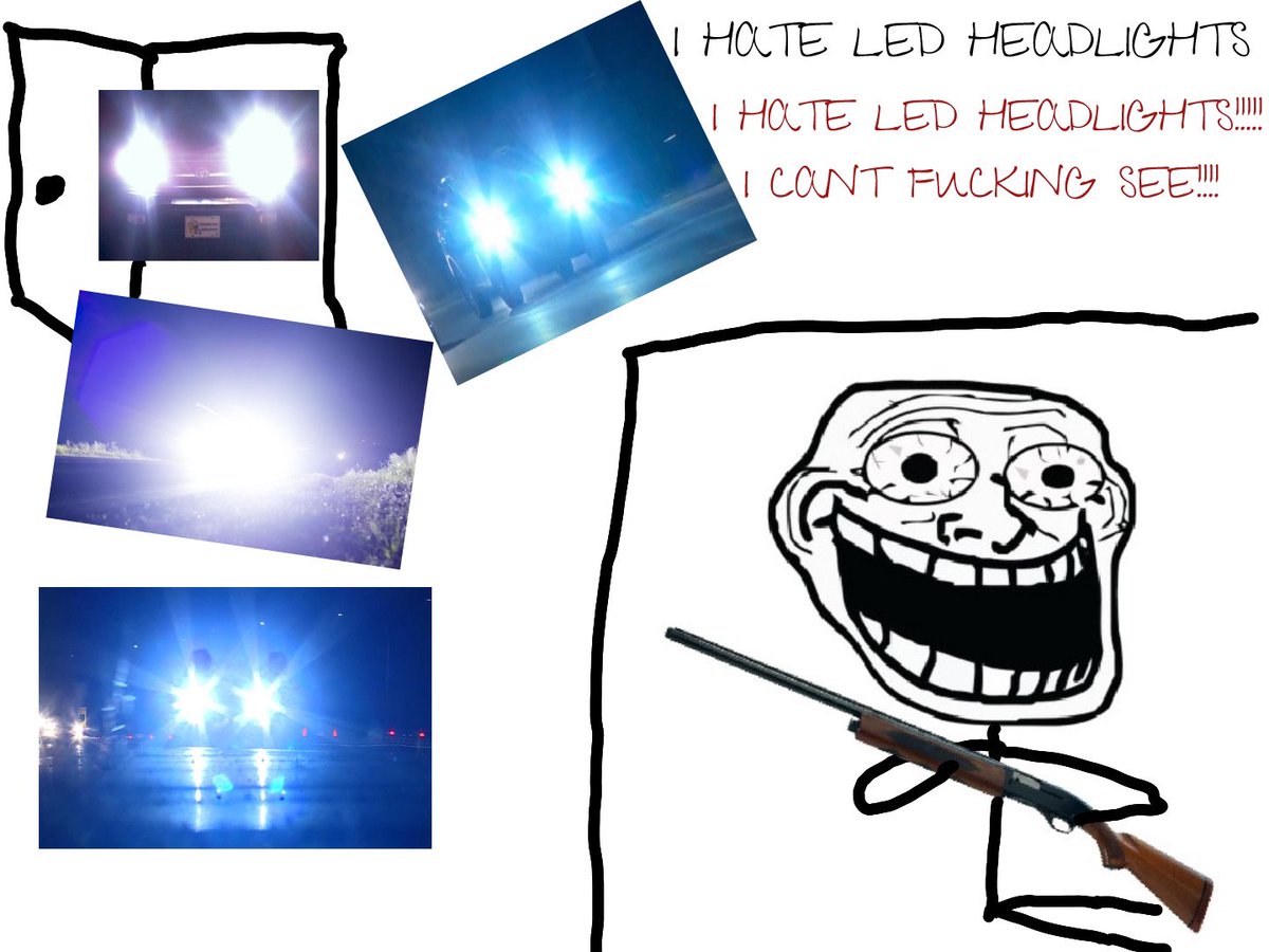 LED Headlights | I Hate the Antichrist | Know Your Meme