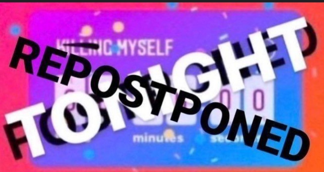 Killing Myself Postponed: Image Gallery | Know Your Meme