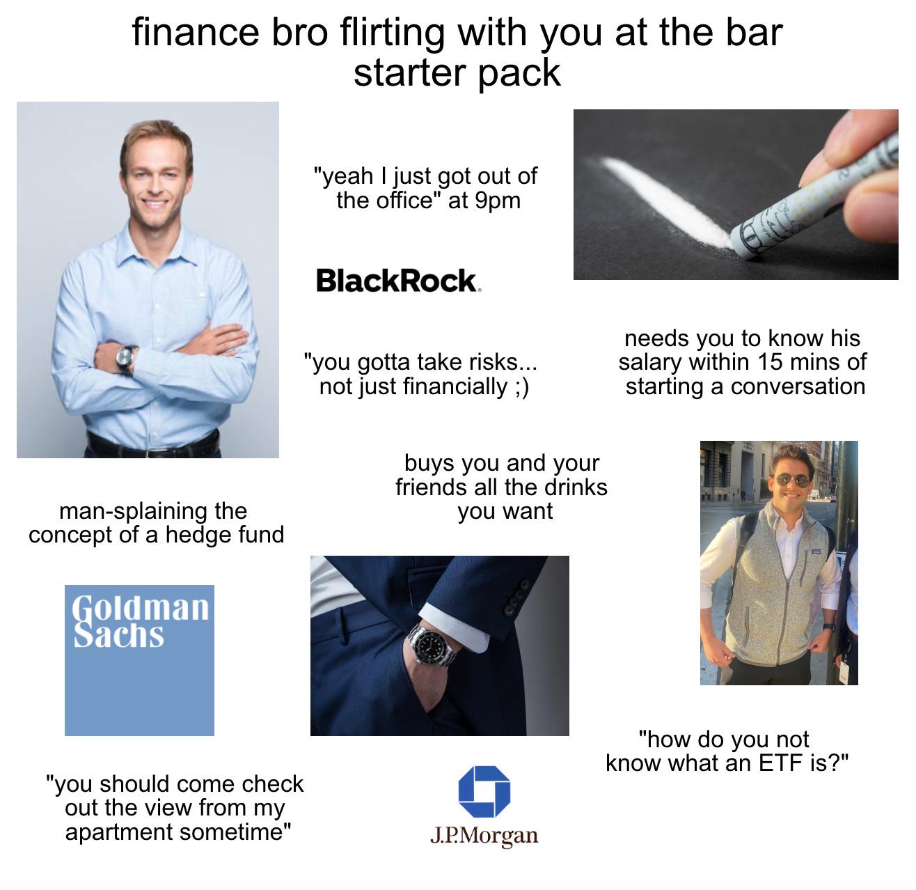 Finance bro flirting with you at the bar starter pack | /r/starterpacks ...