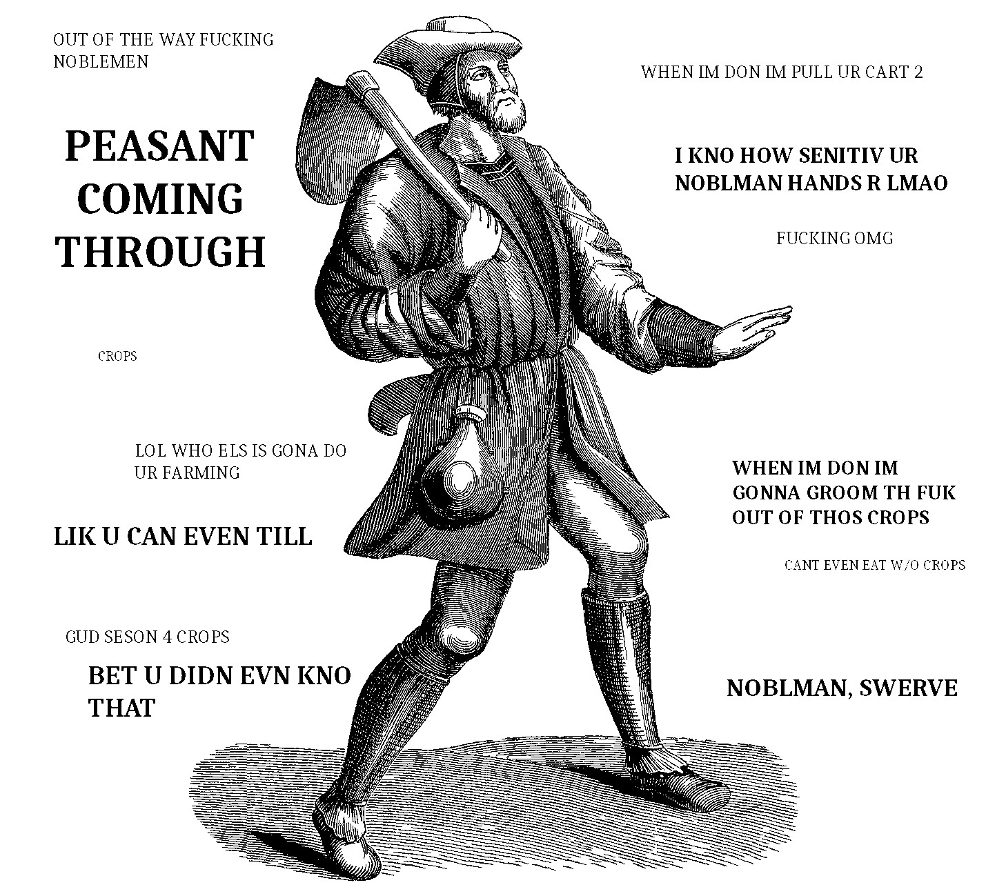 Peasant Coming Through (High Res) | Know Your Meme