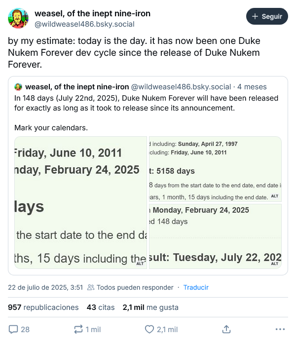 it has now been one Duke Nukem Forever dev cycle since the release of ...