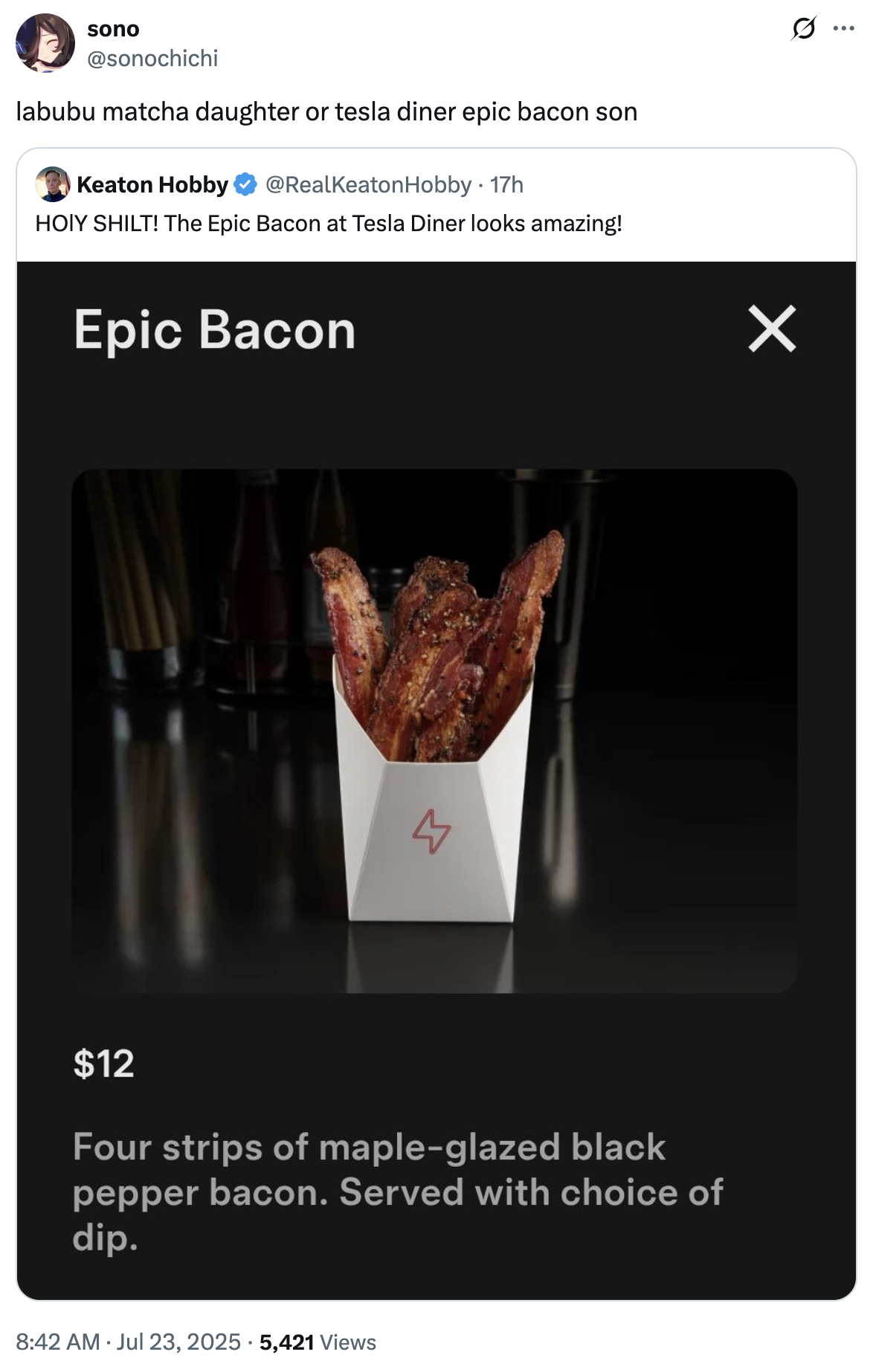 labubu matcha daughter or tesla diner epic bacon son | Epic Bacon at ...