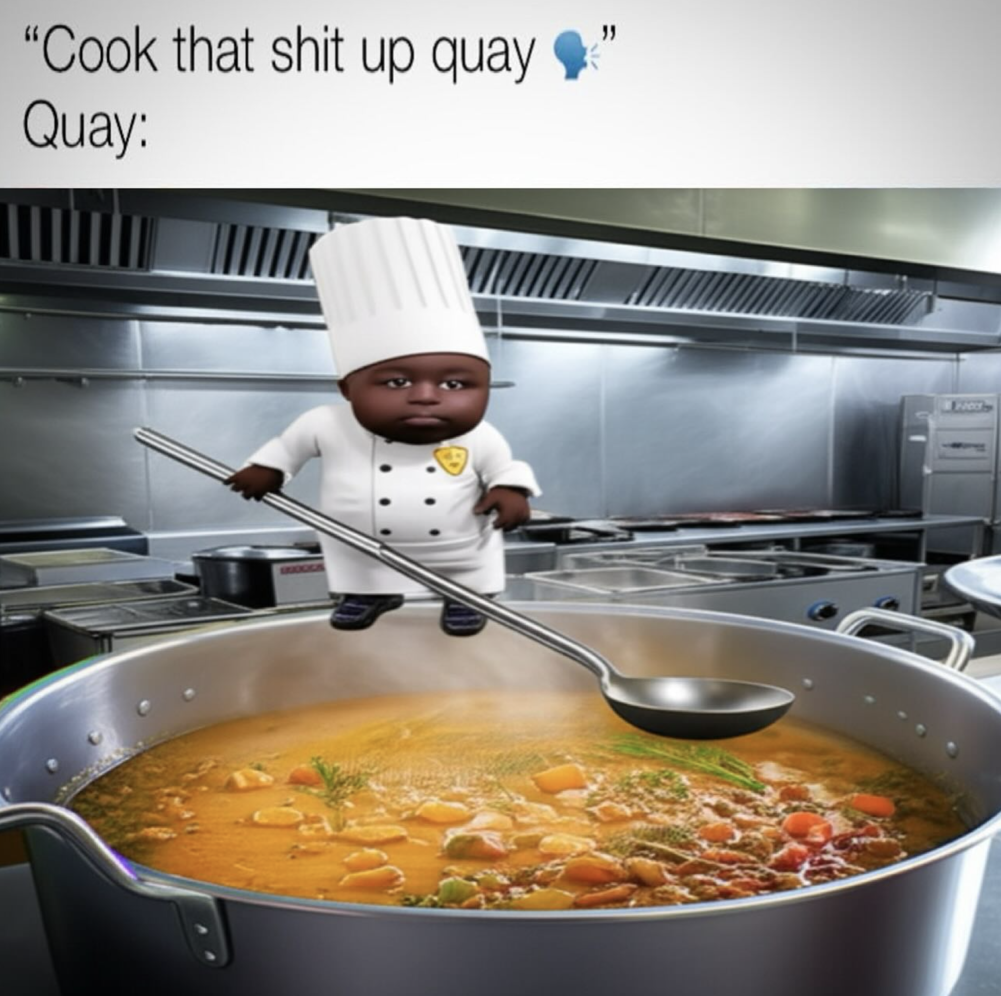 Cook that s--- up Quay / Quay: | Know Your Meme