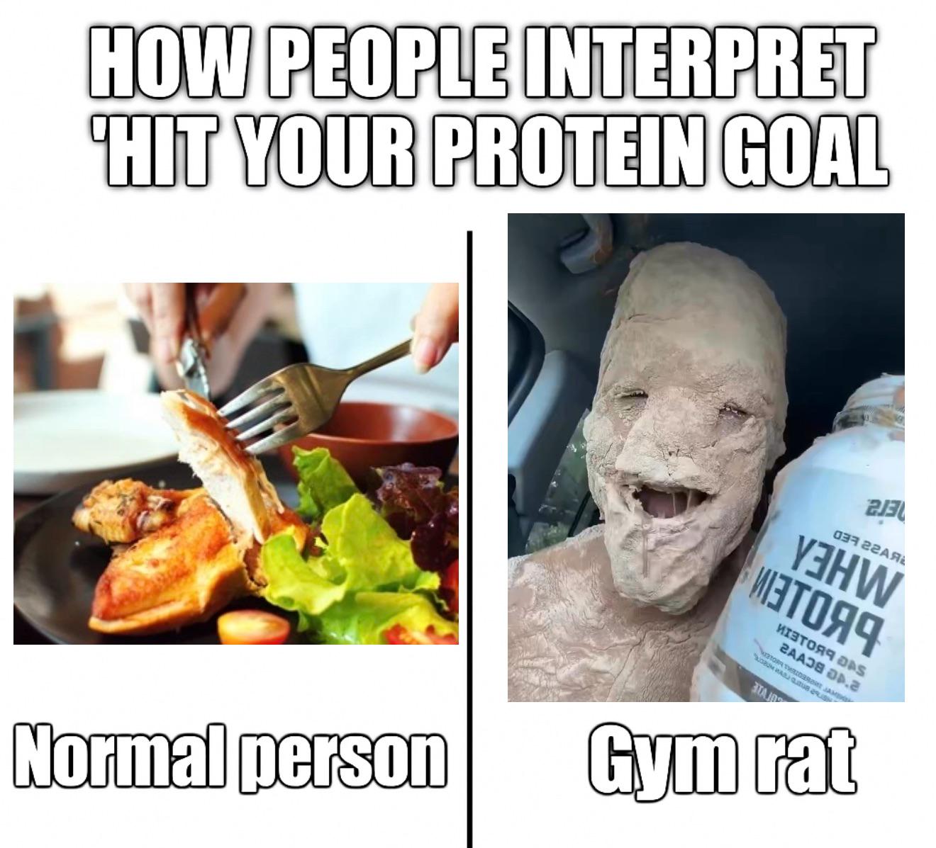 Don‘t forget your protein! | /r/memes | Know Your Meme