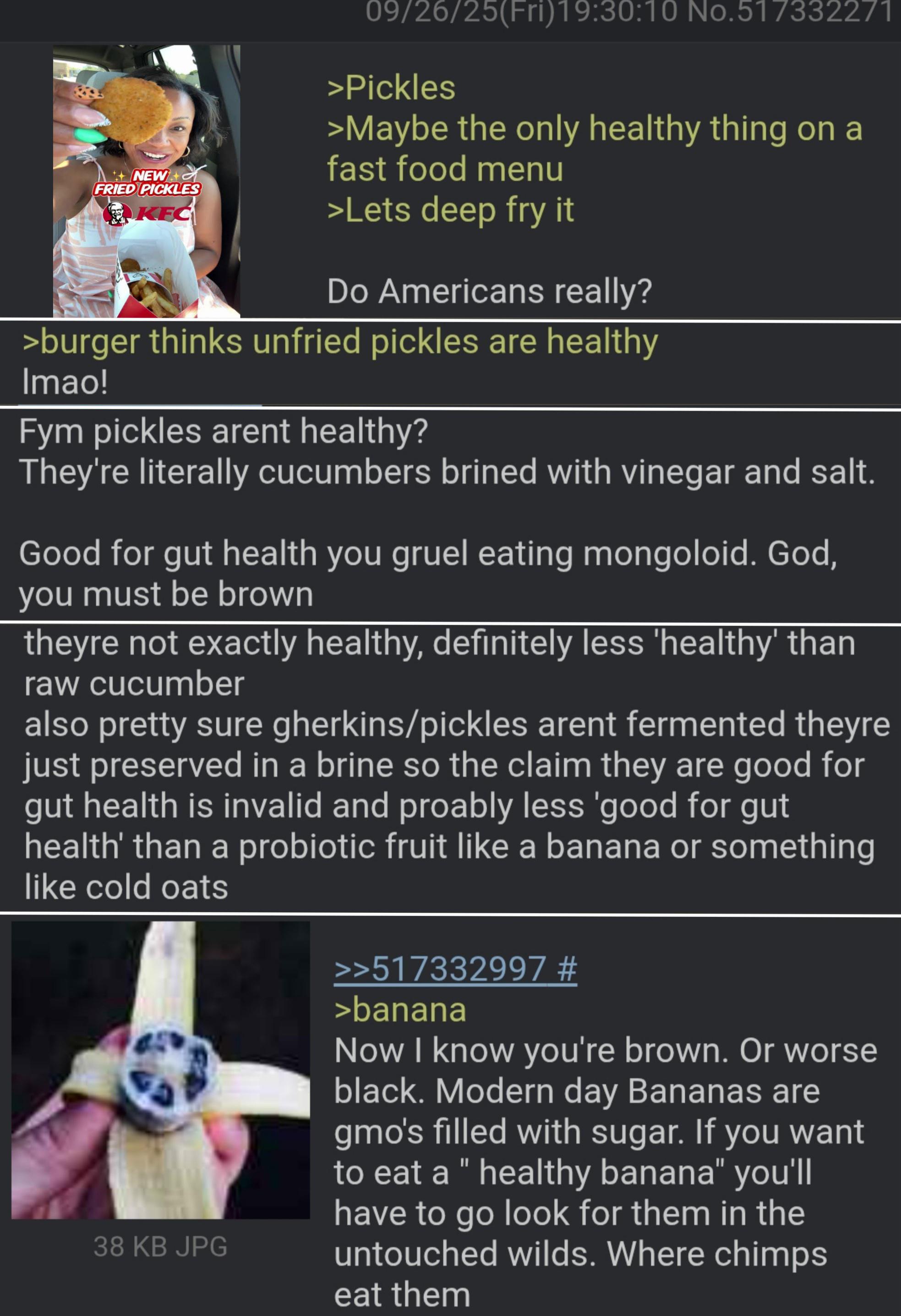 So, what's healthier? A pickle or a banana? | /r/Greentext | Know Your Meme