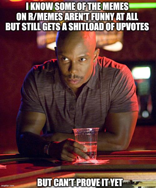 I will prove it | /r/memes | But You Can't Prove It / James Doakes ...
