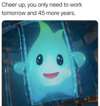 Cheer up | Me IRL | Know Your Meme