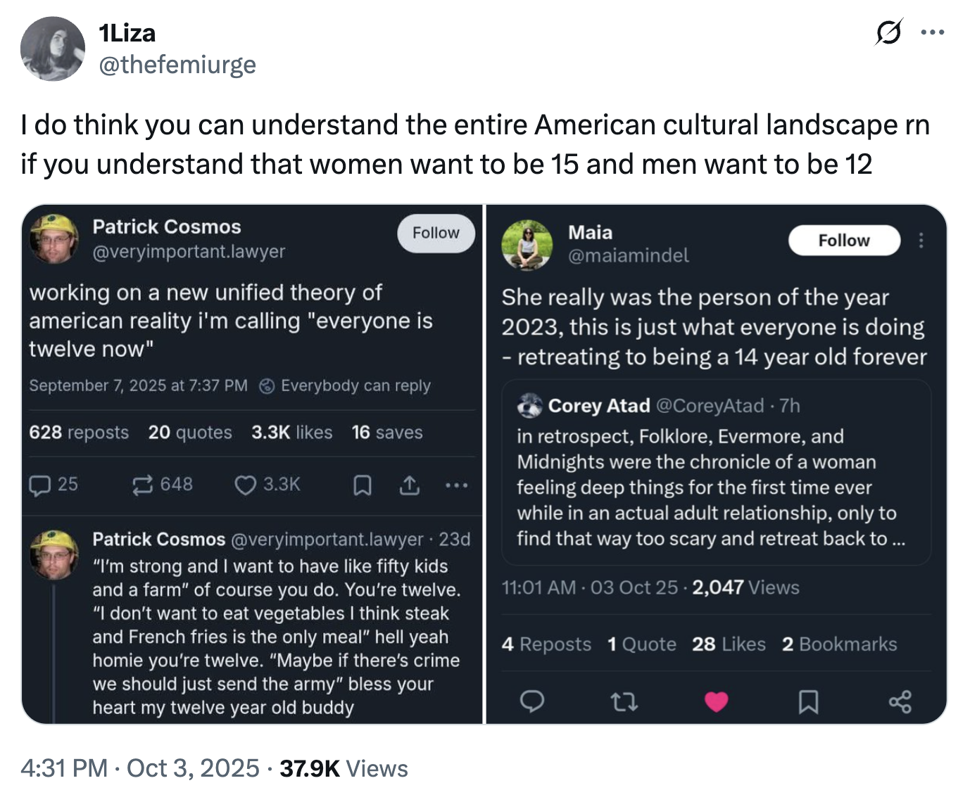 I do think you can understand the entire American cultural landscape rn ...