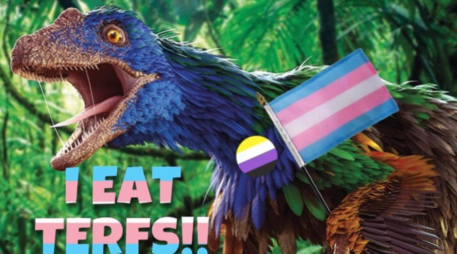 The terf eating dinosaur | Trans-Exclusionary Radical Feminism / TERFs ...