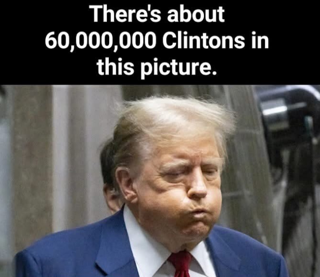 There’s 60 million Clinton’s in trumps ballroom | Know Your Meme