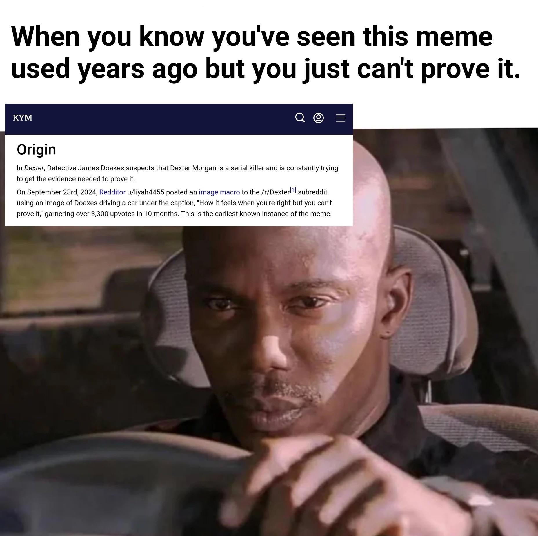 But You Can't Prove It / James Doakes Reaction Images: Image Gallery ...