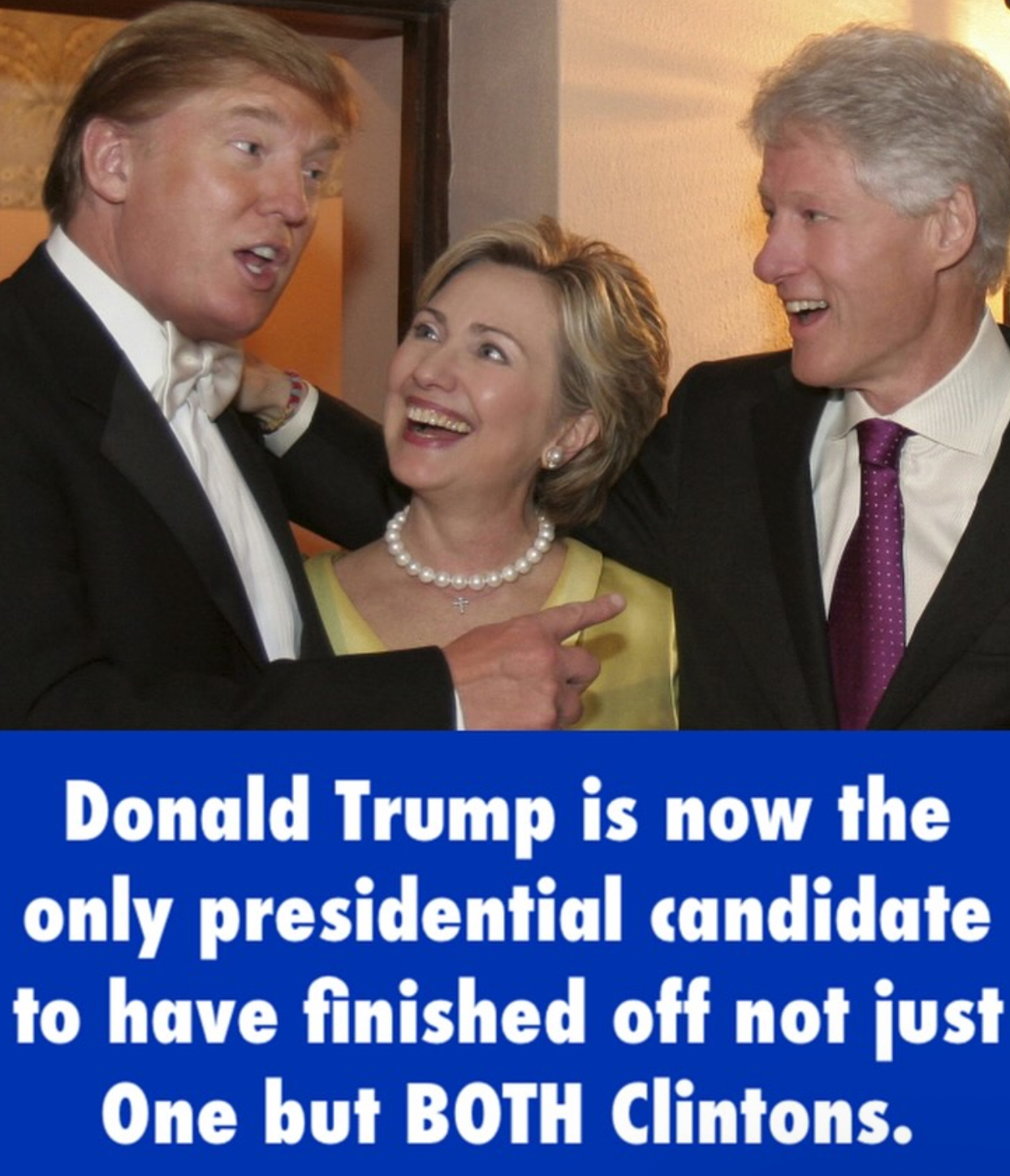 He finished off both Clinton’s | Know Your Meme