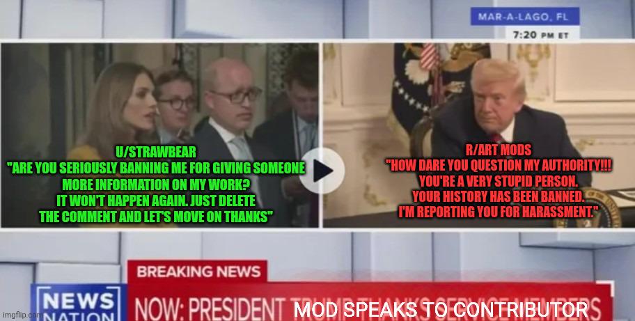 If you missed why r/Art got their swamp drained, this is a basically ...