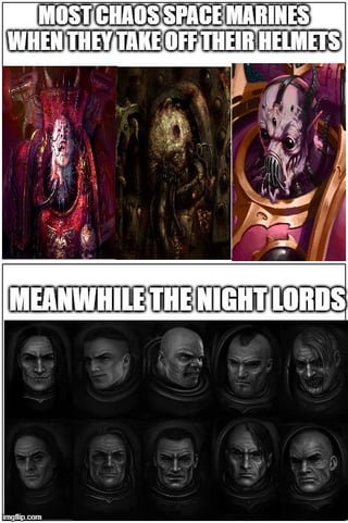 Night Lords Are beautiful | Warhammer 40,000 | Know Your Meme