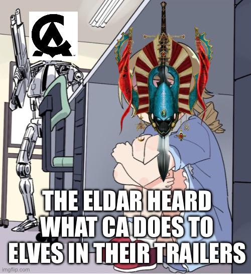 The reason the Eldar weren’t in the trailer | /r/grimdank | Know Your Meme