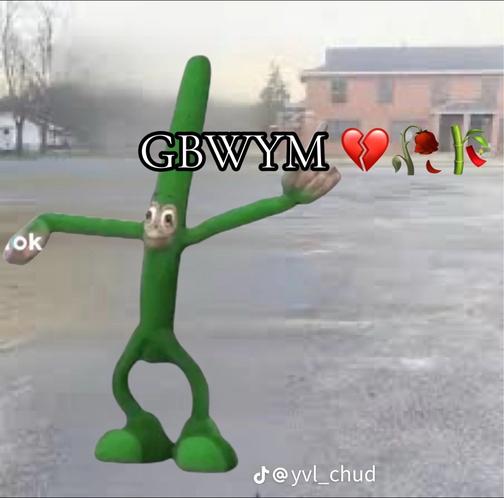 GBWYM | Gween Bean Whatchu Mean | Know Your Meme