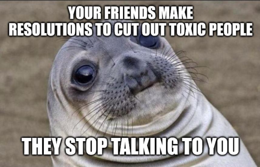 When your friends make new years resolutions | /r/memes | Know Your Meme