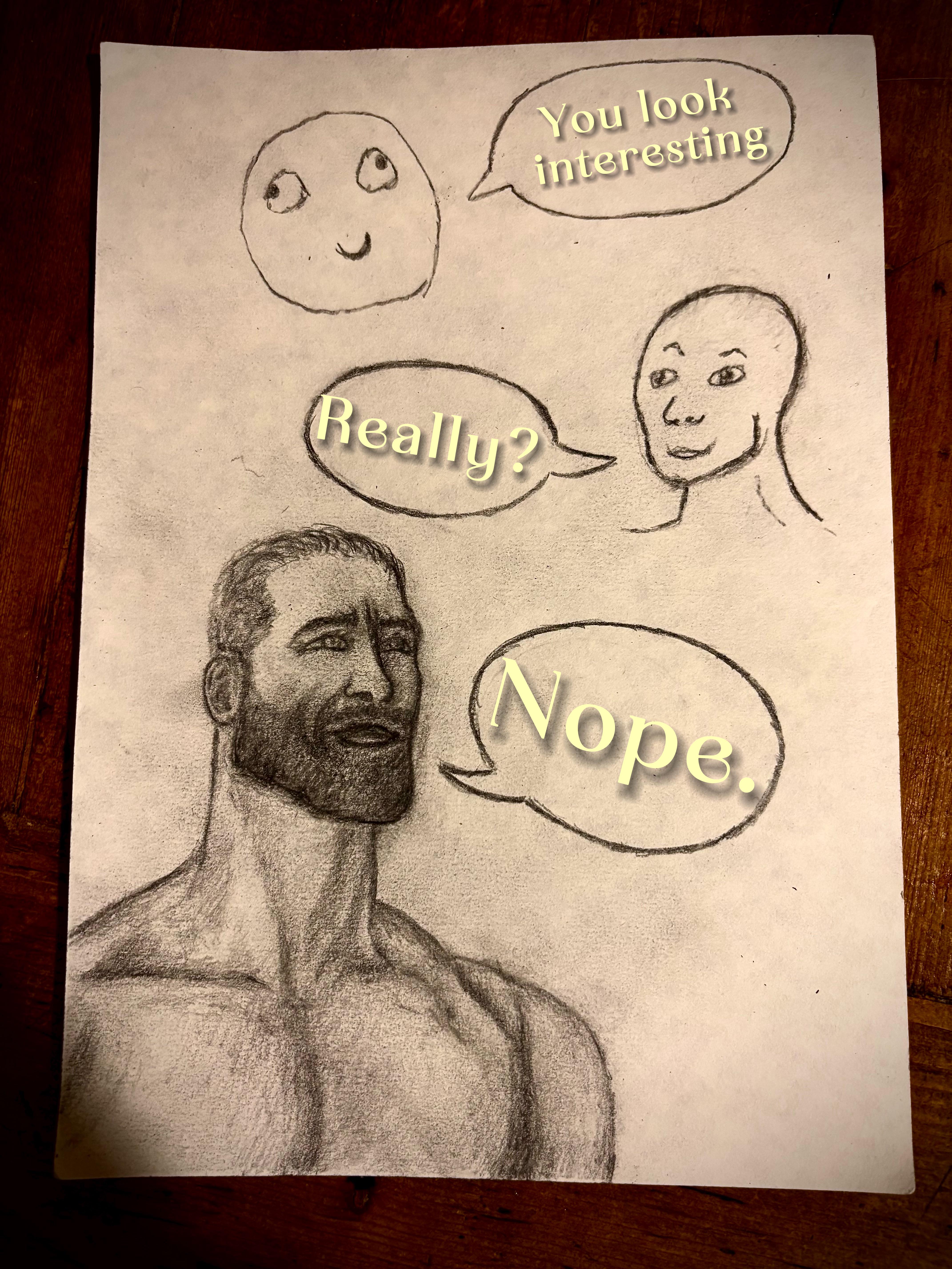 You look interesting - designed by me ️ | /r/memes | Know Your Meme