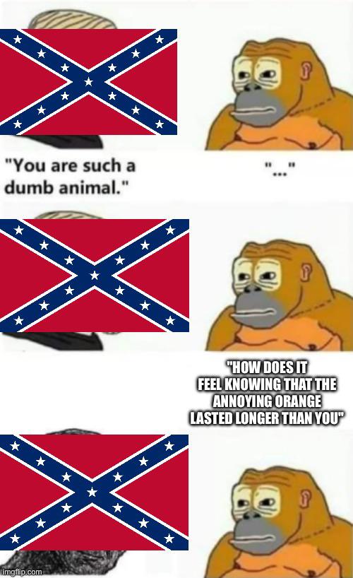 Looks like breaking off from the Union was a bad idea | History Memes ...