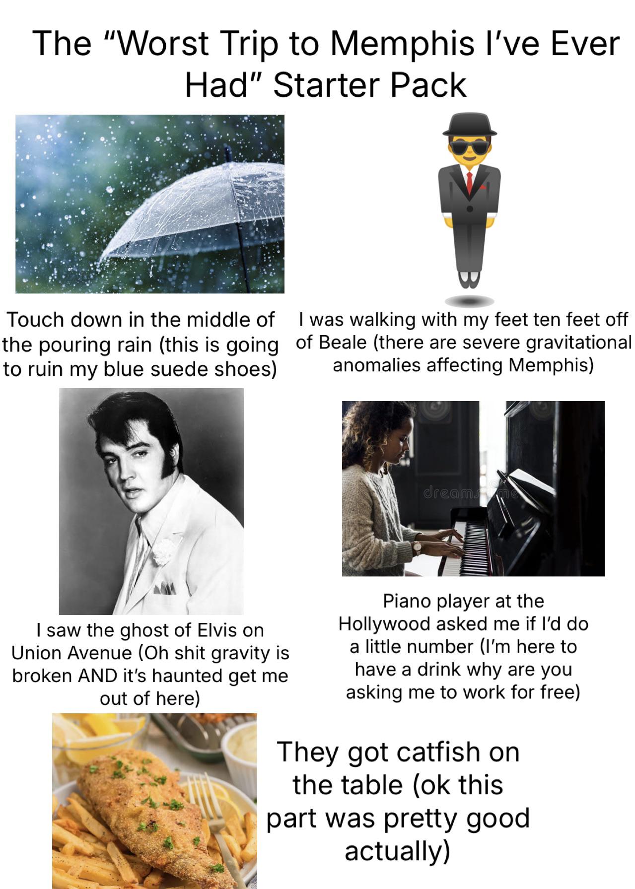 The “Worst Trip to Memphis I’ve Ever Had” Starter Pack | /r ...