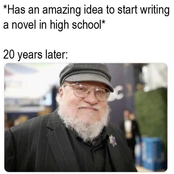 It was a great idea and it's gonna be finished at some point | /r/memes ...