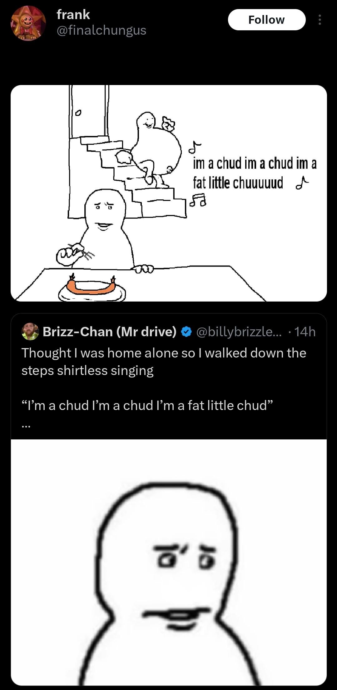 Fat Chud | I'm a Chud, I'm a Fat Little Chud | Know Your Meme